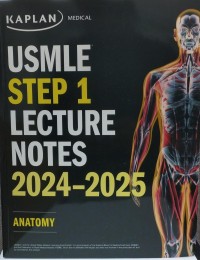 KAPLAN USMLE Step 1 Lecture Notes 2024-2025 : Anatomy | Texila American ...